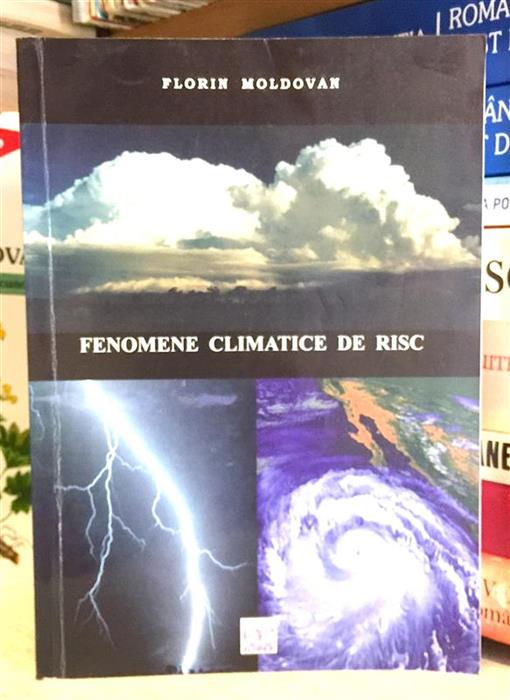 Fenomene climatice de risc - Florin Moldovan
