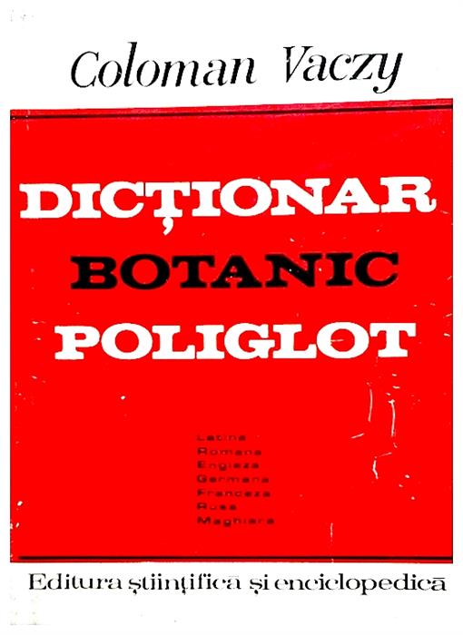 Dictionar botanic poliglot - Coloman Vaczy